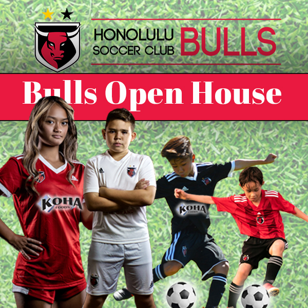 Honolulu Bulls Open House - Honolulu Bulls Soccer Club